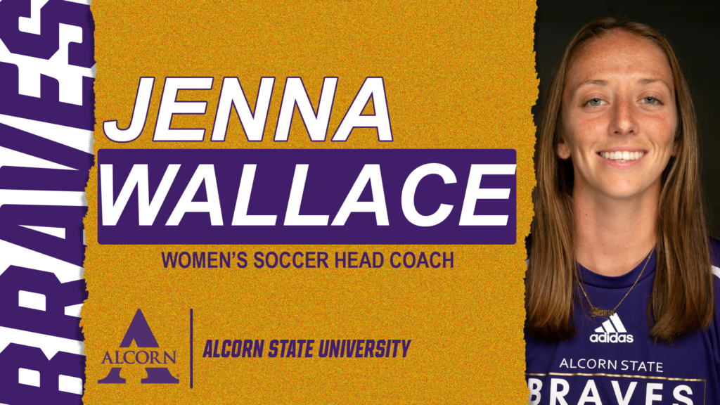 Jenna Wallace named Alcorn State women's soccer head coach, removing ...